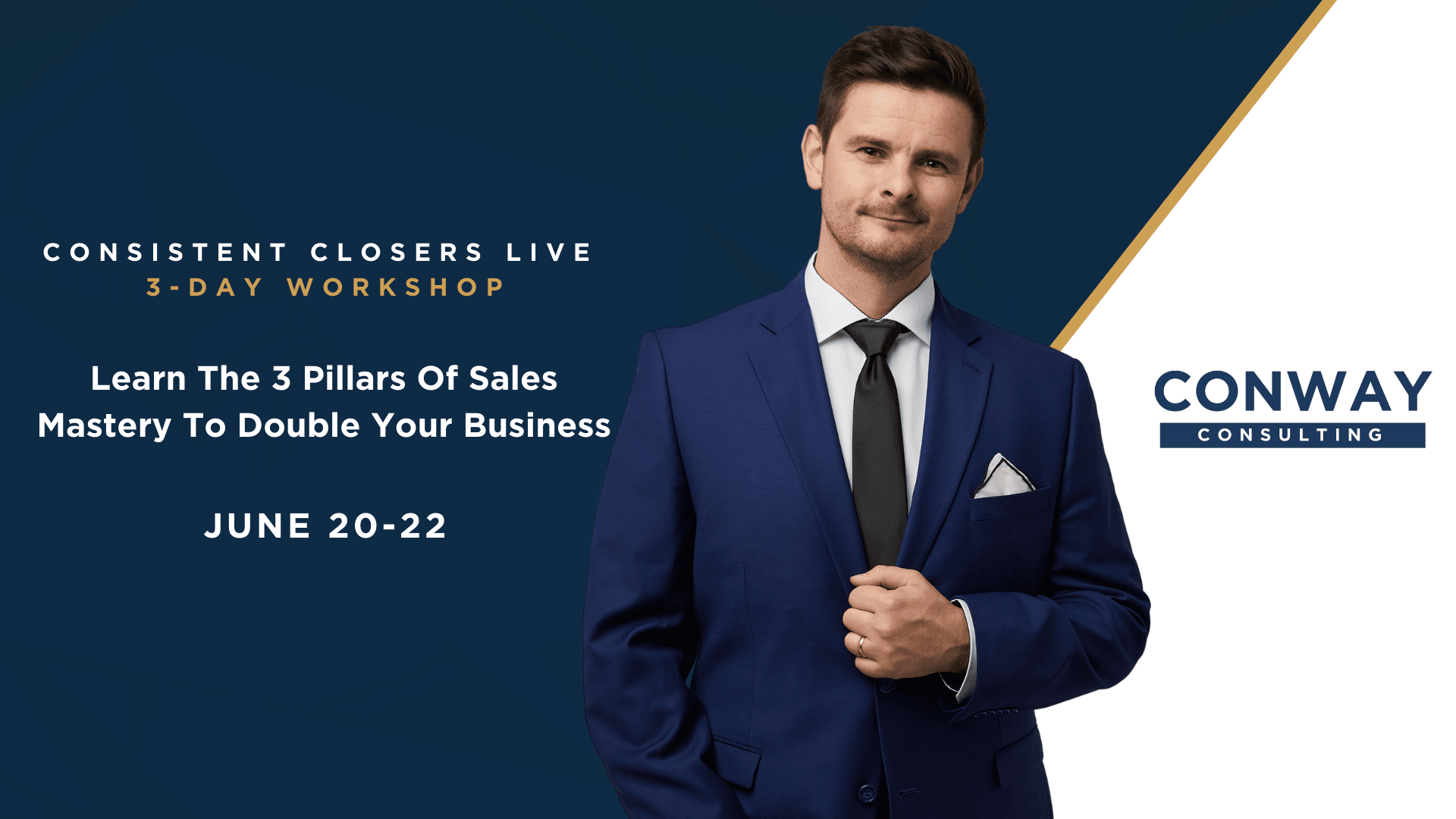 Consistent Closers Live - June 20 - 22, 2022